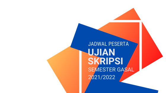 Jadwal Peserta Ujian Skripsi 2021/2022 Gasal - STIE (Sekolah Tinggi Ilmu Ekonomi) Malangkucecwara